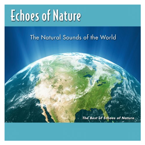 Play The Best Of Echoes Of Nature by Echoes Of Nature on Amazon Music