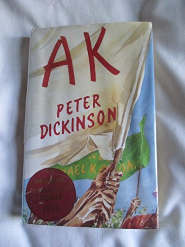 ak: Peter Dickinson: 9780575048942: Amazon.com: Books