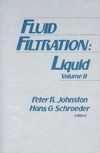 Fluid Filtration: Liquid: 002 (Astm Special Technical Publication; No ...