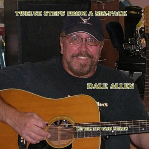 Play Twelve Steps From a Six Pack by Dale Allen on Amazon Music