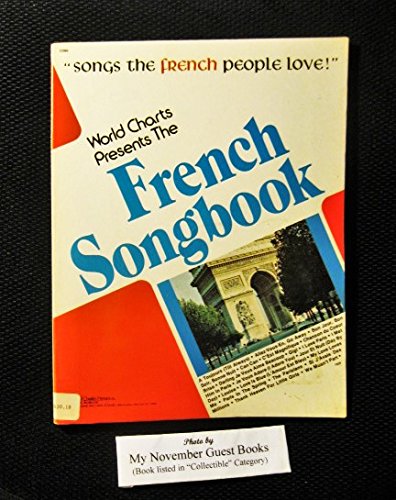World Charts Presents the French Songbook: "songs the French People ...
