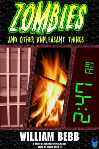 Zombies & Other Unpleasant Things eBook : Bebb, William, Smith IV ...