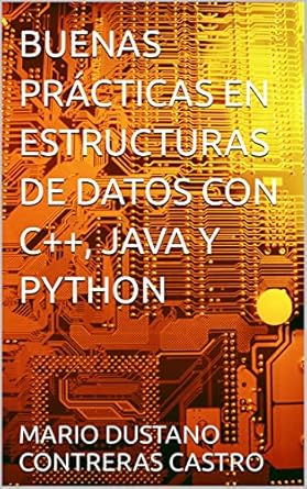 BUENAS PRÁCTICAS EN ESTRUCTURAS DE DATOS CON C++, JAVA Y PYTHON eBook ...