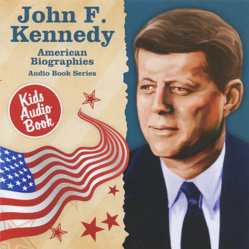 Play American Biographies: John F. Kennedy by Robert Wallace, Jeanne ...