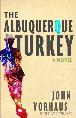 The Albuquerque Turkey - Kindle edition by Vorhaus, John. Literature ...