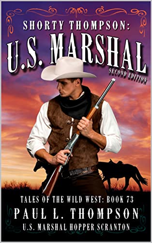 U.S. Marshal Shorty Thompson Meets U.S. Marshal Hopper Scranton : A ...