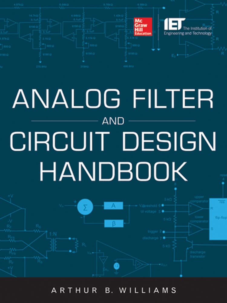 Analog Filter and Circuit Design Handbook: Includes free downloads ...
