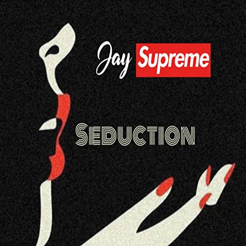 Seduction [Explicit] by Jay Supreme on Amazon Music - Amazon.com