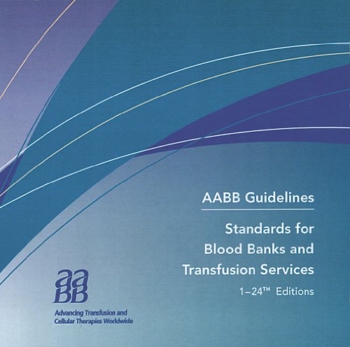 AABB Guidelines and Standards for Blood Banks and Transfusion Services ...