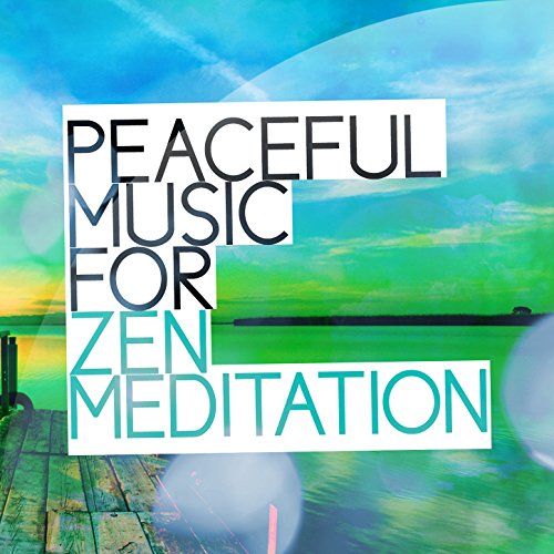 Amazon.com: Peaceful Music for Zen Meditation : Zen Meditate & Peaceful ...