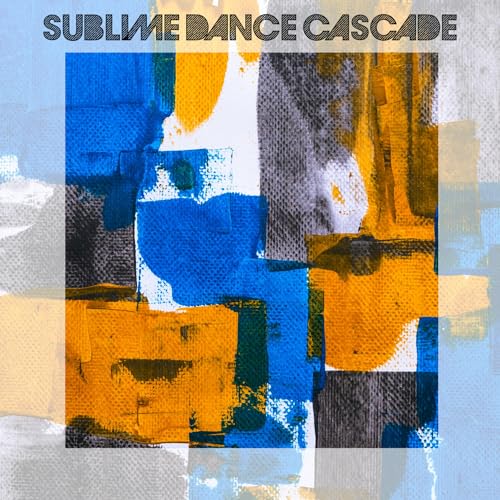Amazon MusicでVARIOUS ARTISTSのSublime Dance Cascadeを再生する