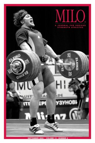 MILO: A Journal for Serious Strength Athletes Vol. 13, No. 2: IronMind ...