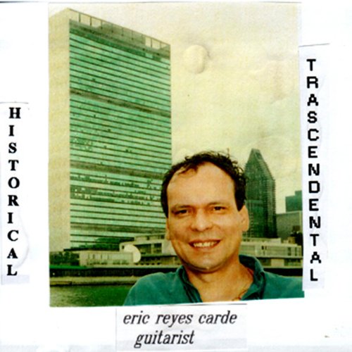 Play Historical Trascendental Guitar by Eric Reyes Carde, Phd on Amazon ...