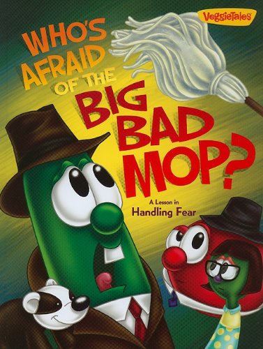 Who's Afraid of the Big Bad Mop?: A Lesson in Handling Fear ...