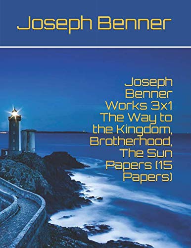 Joseph Benner Works 3x1 The Way to the Kingdom, Brotherhood, The Sun ...