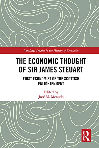 Amazon.com: The Economic Thought of Sir James Steuart: First Economist ...