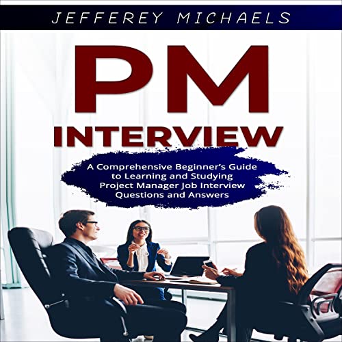 Amazon.co.jp: PM Interview: A Comprehensive Beginner's Guide to Learning and Studying Project ...