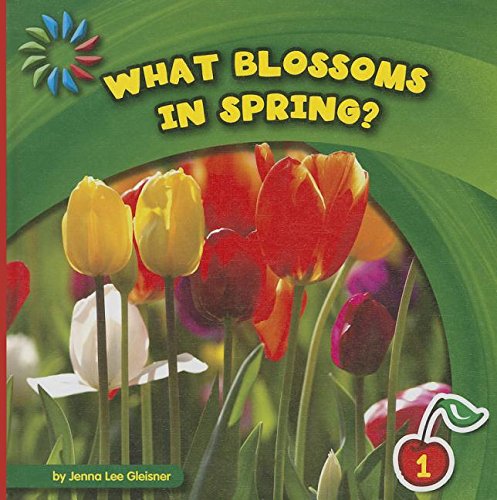What Blossoms in Spring? (21st Century Basic Skills Library: Level 1 ...
