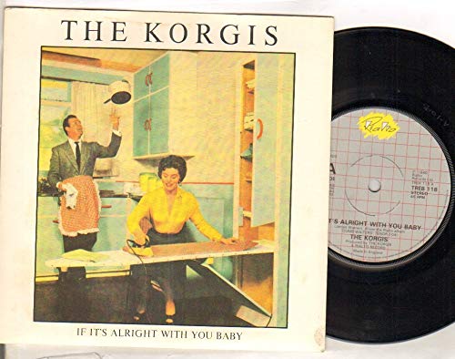 KORGIS - IF IT'S ALRIGHT WITH YOU BABY - 7 inch vinyl / 45: Amazon.de ...
