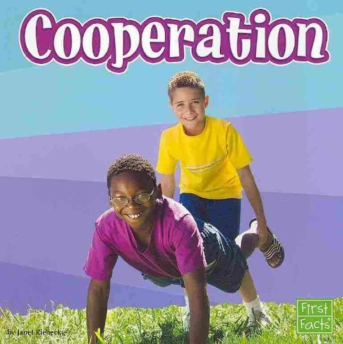 Cooperation (First Facts: Everyday Character Education): National ...
