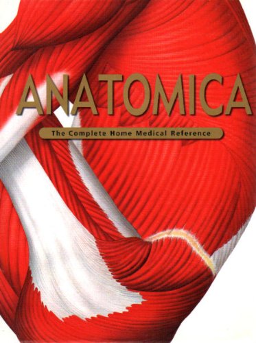 Anatomica: The Complete Home Medical Reference: Craig Cheetham ...