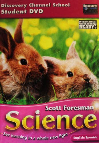 Scott Foresman Science, Grade K: Discovery Channel School Student DVD ...