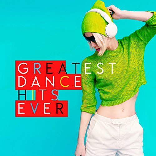 Amazon.co.jp: Greatest Dance Hits Ever : Best Dance Hits Ever: デジタルミュージック