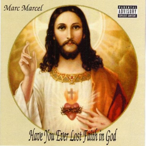 Play Have You Ever Lost Faith in God by Marc Marcel on Amazon Music