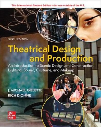 Theatrical Design And Production ISE (9th Edition): J. Michael Gillette ...