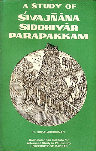 A Study of Sivajnana Siddhiyar Parapakkam (An Old and Rare Book): R ...