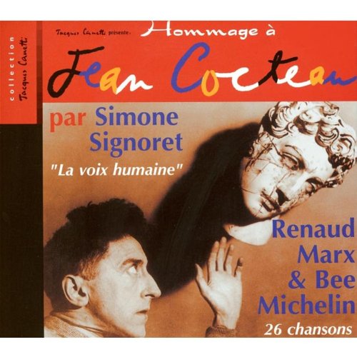 Hommage à Jean Cocteau: Simone Signoret, Renaud Marx, Bee Michelin ...