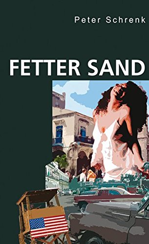 Fetter Sand: Roman : Schrenk, Peter: Amazon.de: Bücher