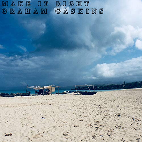 Amazon MusicでGraham GaskinsのMake It Rightを再生する