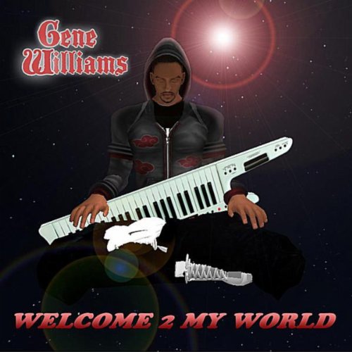Amazon MusicでGene WilliamsのWelcome 2 My Worldを再生する