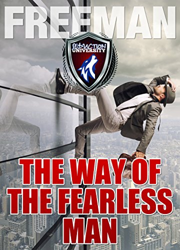 The Way of the Fearless Man: Getting the Life You Really Want - Kindle ...