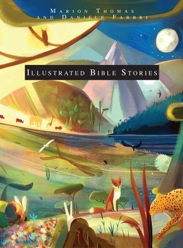 Illustrated Bible Stories : Marion Thomas, Daniele Fabbri: Amazon.co.uk ...