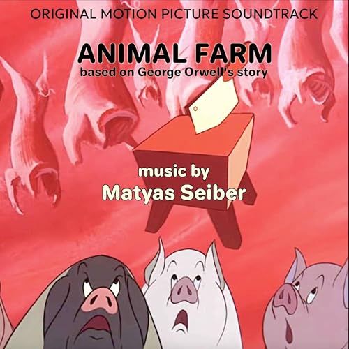 Play Animal Farm (Original Motion Picture Soundtrack) (Remastered 2026 ...
