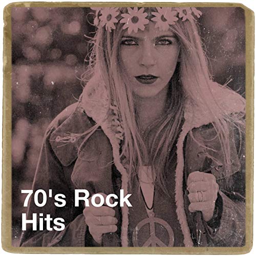 70's Rock Hits by Best of Hits, 70s Greatest Hits, The Rock Heroes on ...