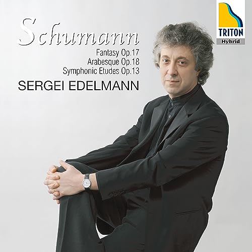 Play Schumann: Symphonic Etudes Op. 13, Fantasy Op. 17, Arabesque Op ...