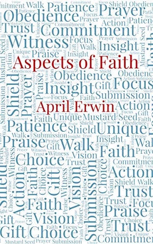Aspects of Faith - Kindle edition by Erwin, April. Religion ...
