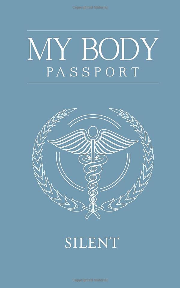 My Body Passport SILENT: Starter Series – Comprehensive Personal Health ...