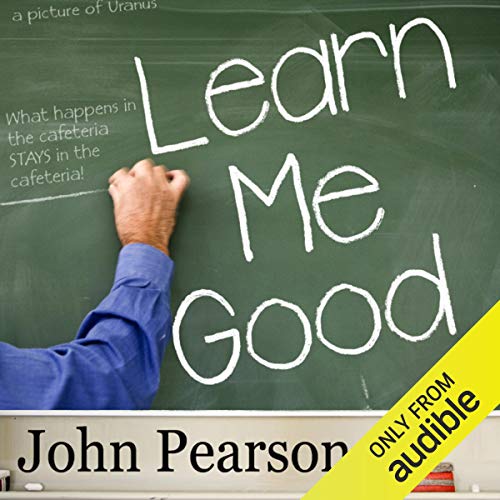 Amazon.com: Learn Me Good (Audible Audio Edition): John Pearson, Adam ...