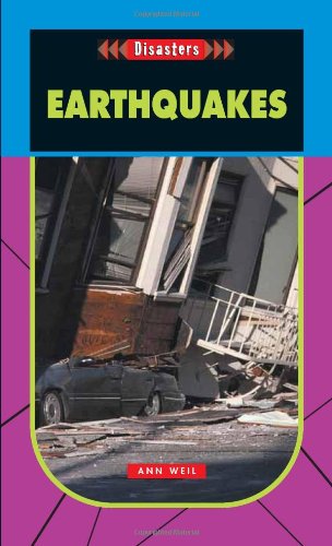 Earthquakes- Disasters: Weil, Ann: 9781562546526: Amazon.com: Books