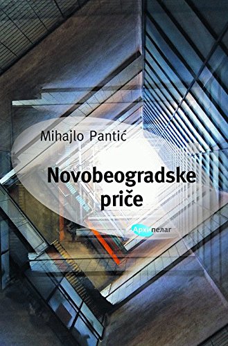Novobeogradske price: Pantic, Mihajlo: 9788652301966: Amazon.com: Books