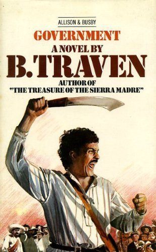 Government: B. Traven: 9780850313567: Amazon.com: Books