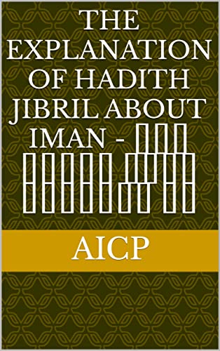 Amazon.com: The Explanation of Hadith Jibril about Iman - شرح حديث ...