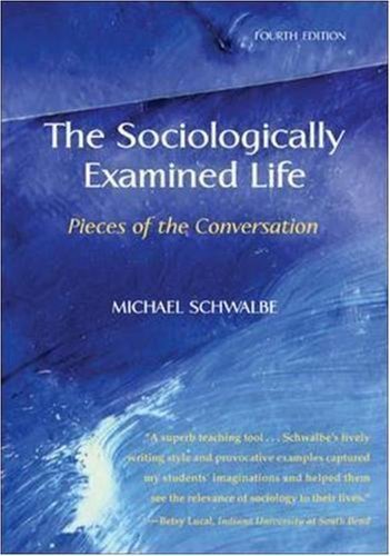 The Sociologically Examined Life: Pieces of the Conversation by ...