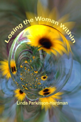 Losing the Woman Within - Kindle edition by Parkinson-Hardman, Linda ...