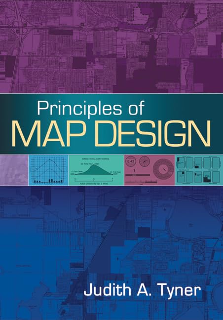 Principles of Map Design: Tyner, Judith A.: 9781462517121: Amazon.com ...