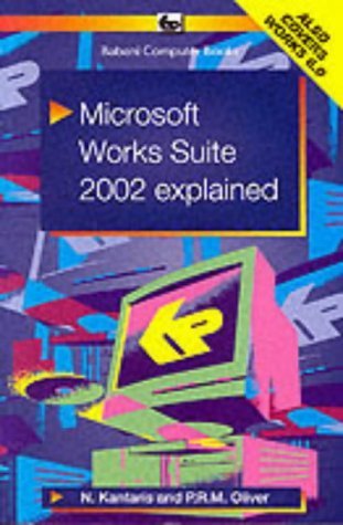 Microsoft Works Suite 2002 Explained: 9780859345224: Amazon.com: Books